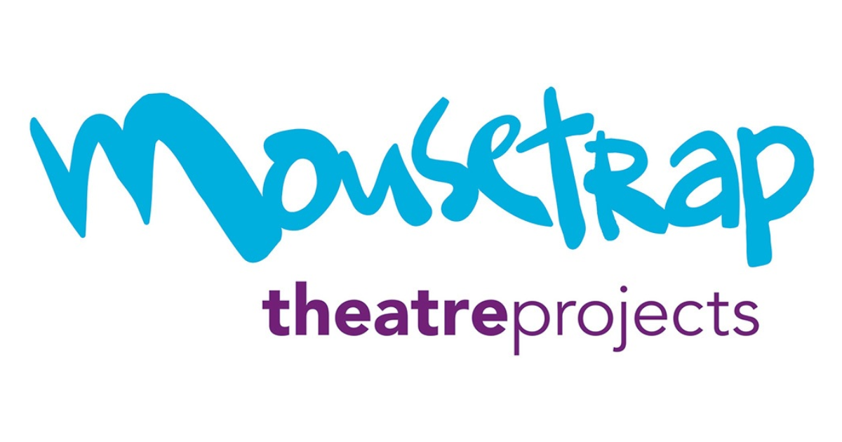 Mousetrap Theatre Projects - Get into Theatre